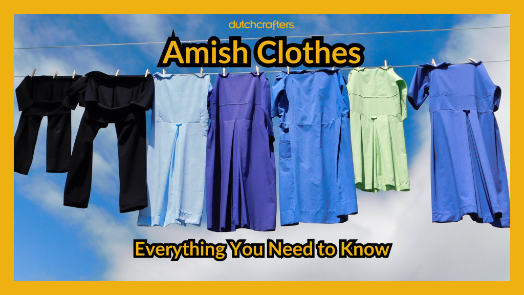 Everything You Want to Know About: Amish Clothing