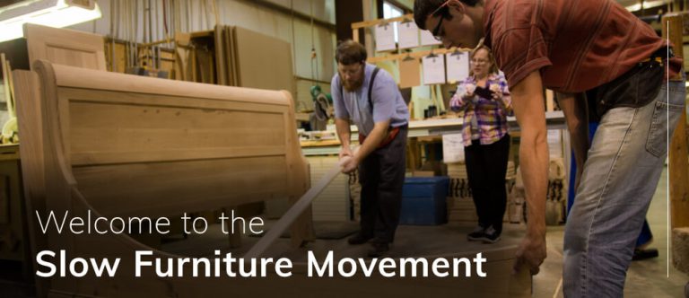 The Origins of the Slow Furniture Movement - TIMBER TO TABLE