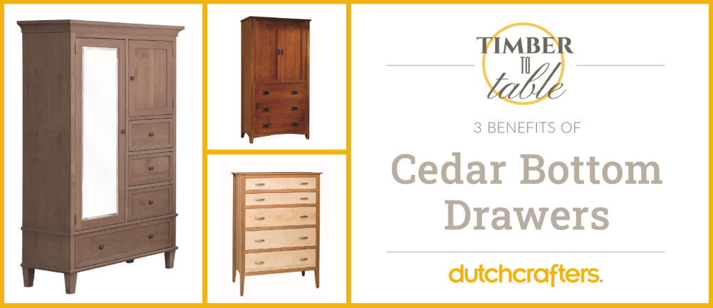 3 Benefits of Cedar Bottom Drawers - TIMBER TO TABLE