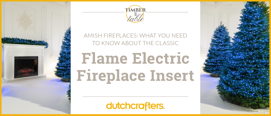 Amish Fireplaces: What You Need to Know About the Classic Flame ...