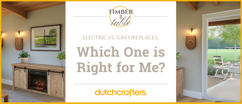 Gas vs. Electric Fireplaces: Which One is Right for Me? - TIMBER TO TABLE