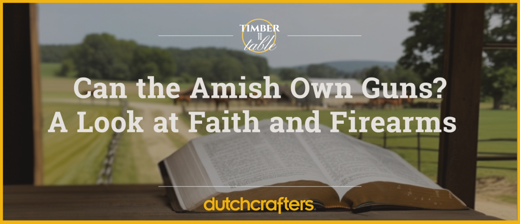 Do the Amish Own Guns? | Understanding Amish Gun Ownership